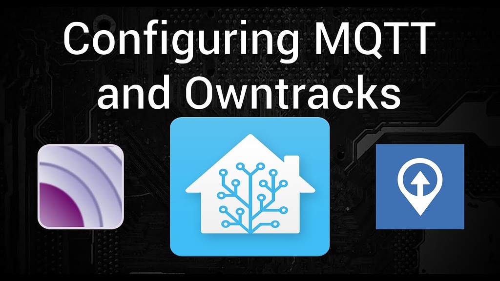 Setting up Cloudmqtt, Owntracks and HA - Configuration - Home Assistant Community