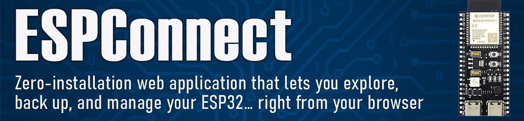 NEW TOOL "ESPConnect" - ESPHome - Home Assistant Community