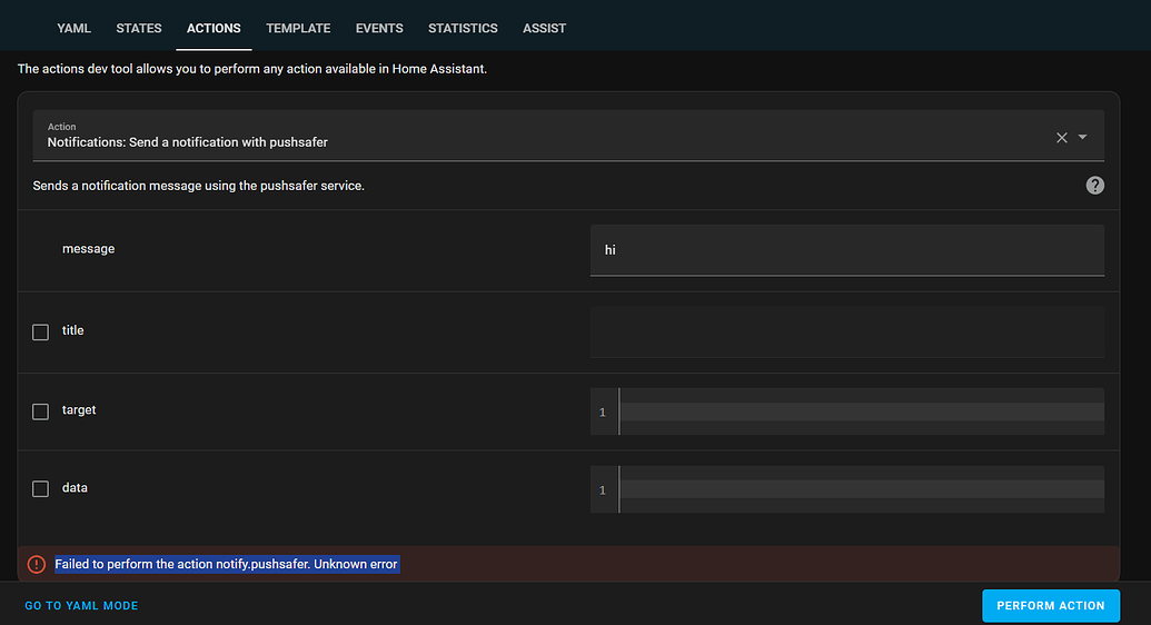 Unknown error when trying to send a simple message to my phone via the Pushsafer integration ...