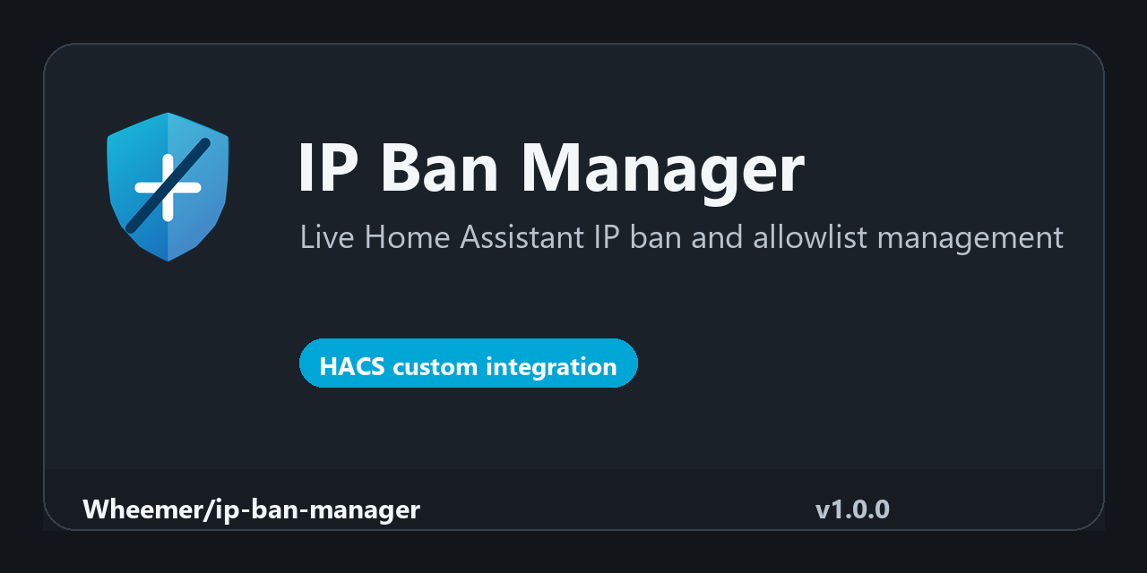 IP Ban Manager: live UI for Home Assistant IP bans and allowlists ...